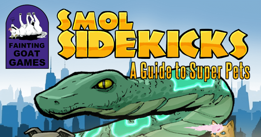 Smol Sidekicks: A Guide to Super Pets | RPG Item | RPGGeek