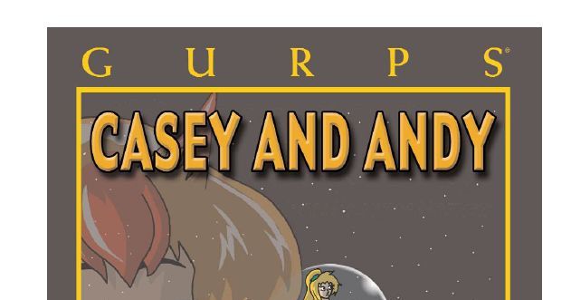 GURPS Casey & Andy | RPG Item | RPGGeek