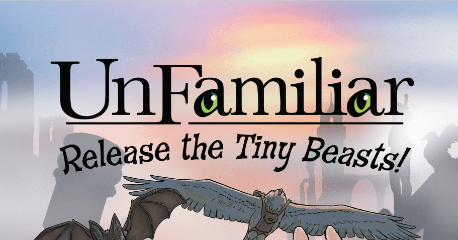UnFamiliar: Release The Tiny Beasts! | RPG Item | RPGGeek