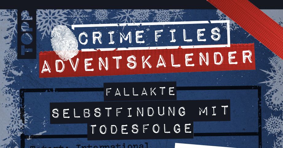 Crime Files Adventskalender – Fallakte: Selbstfindung mit Todesfolge ...