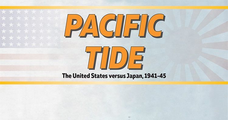 Pacific Tide: The United States Versus Japan, 1941-45 | Board Game ...