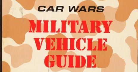 Car Wars Supplement, Military Vehicle Guide | Board Game | BoardGameGeek