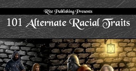 101 Alternate Racial Traits | RPG Item | RPGGeek
