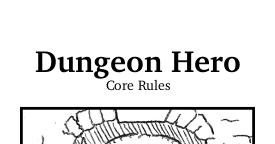 Dungeon Hero Core Rules | RPG Item | BoardGameGeek