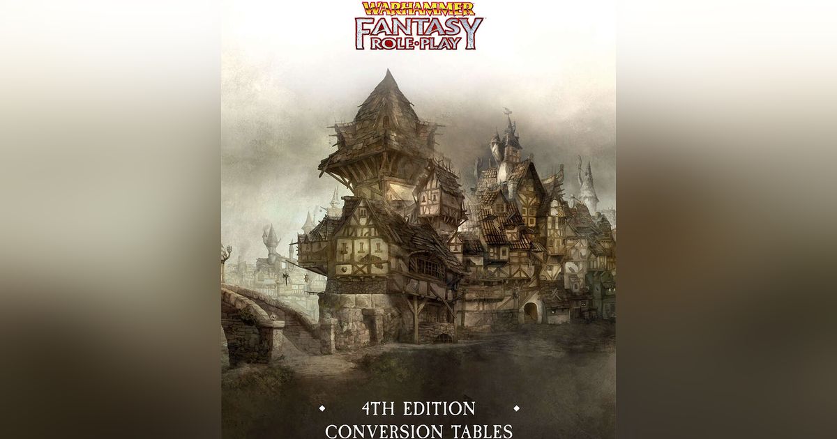 Warhammer Fantasy Roleplay 4th Edition Conversion Tables | RPG Item ...