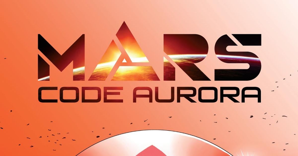 Mars: Code Aurora | Board Game | BoardGameGeek