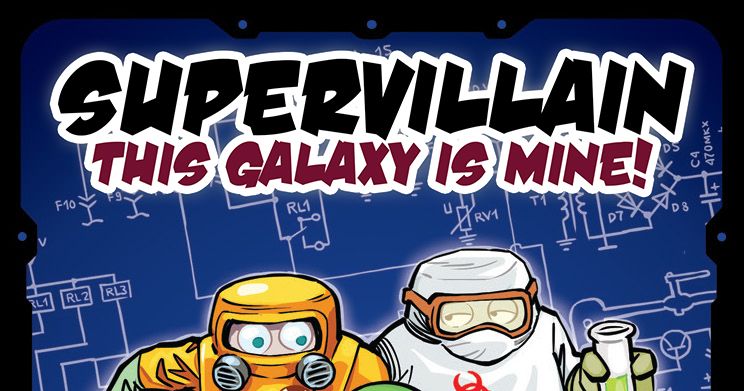 Supervillain: This Galaxy Is Mine! – Reaction Expansion | Board Game ...