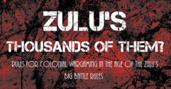 Zulu's Thousands of Them? Big Battle Rules | Board Game | BoardGameGeek