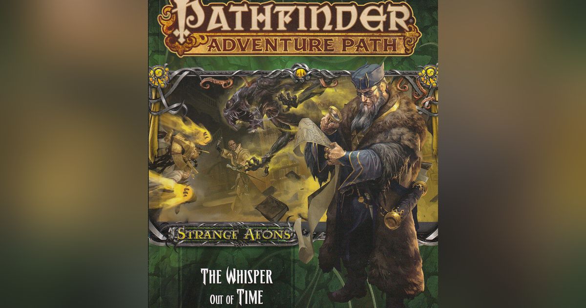 Pathfinder #112: The Whisper Out of Time | RPG Item | BoardGameGeek