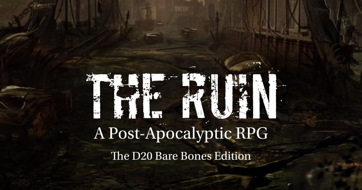 The Ruin: A Post-Apocalyptic RPG (The D20 Bare Bones Edition) | RPG ...