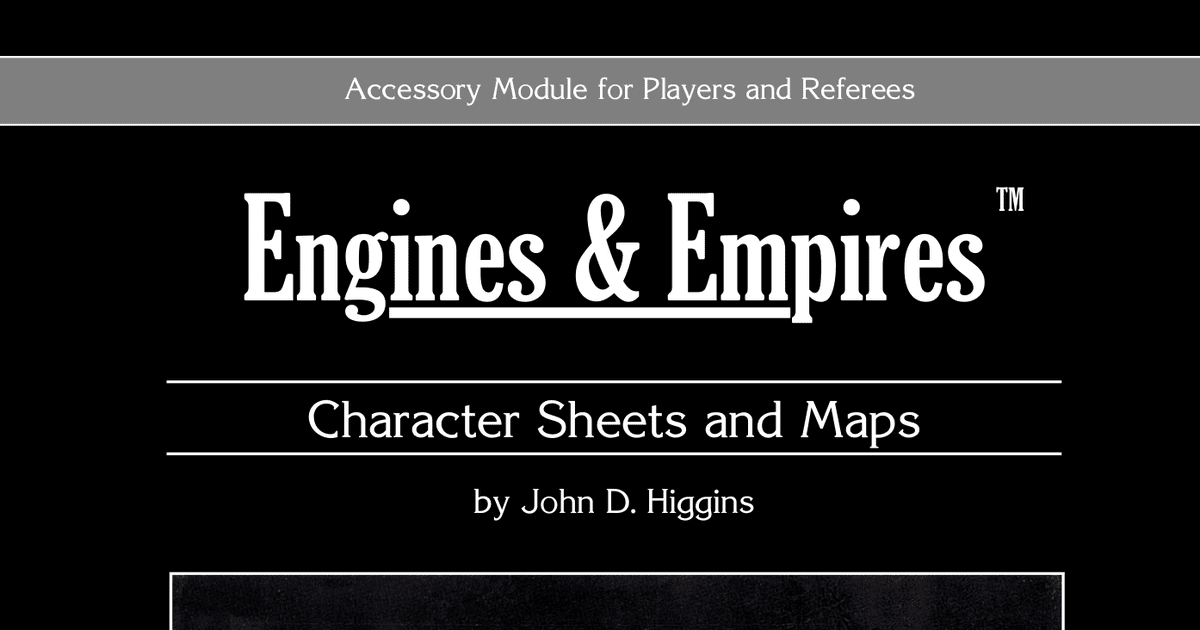 Engines & Empires Character Sheets and Maps pack | RPG Item | RPGGeek