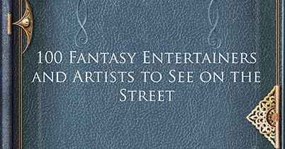 100 Fantasy Entertainers and Artists to See on the Street | RPG Item ...