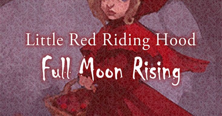 Little Red Riding Hood: Full Moon Rising | Board Game | BoardGameGeek