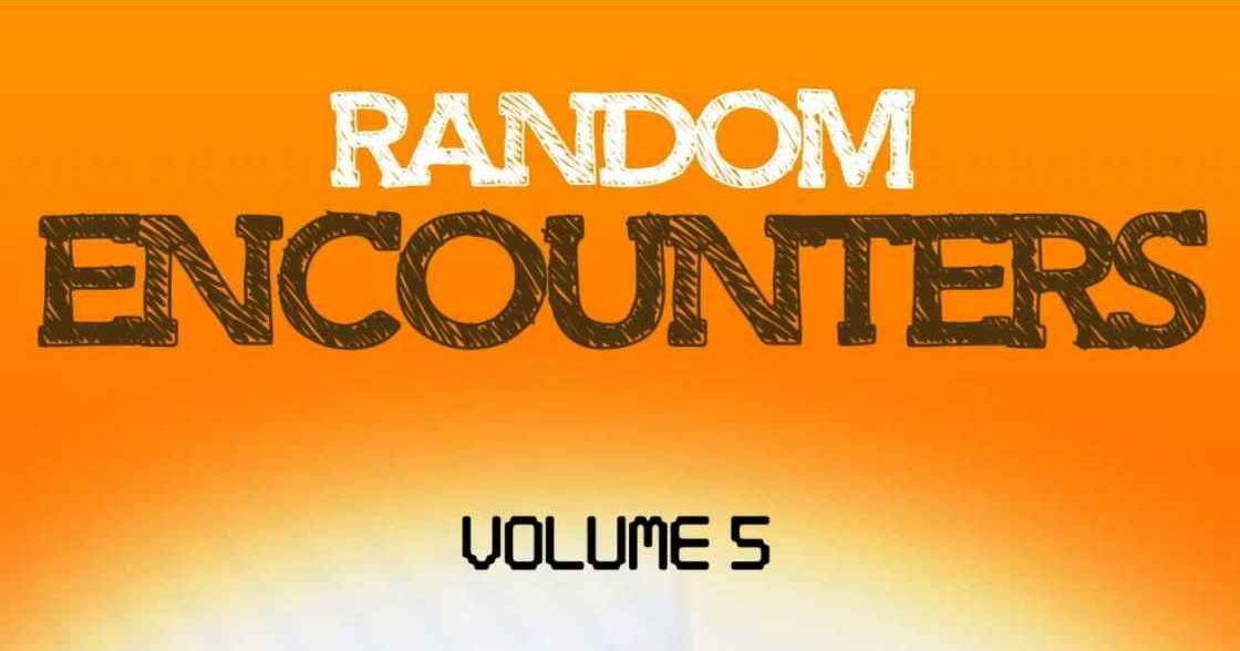 Random Encounters Volume 5: 20 NEW Epic Ideas to Try in Your Role ...