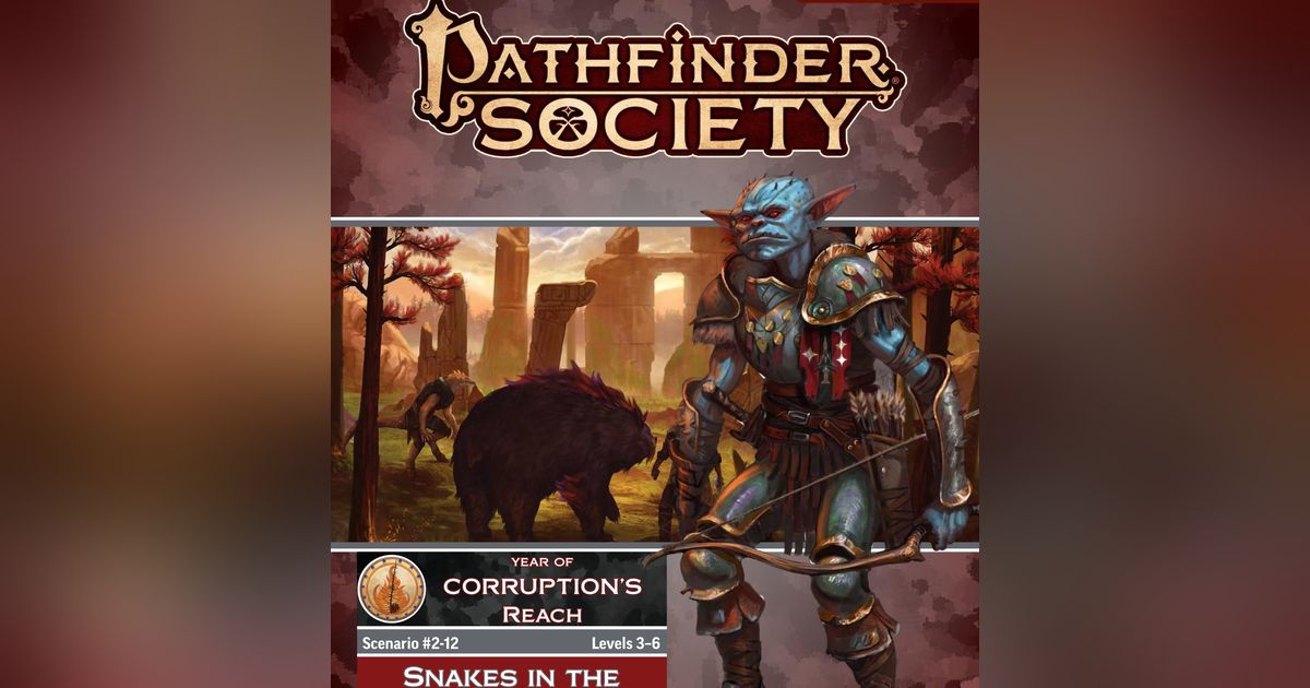 Pathfinder 2 Society Scenario 2-12: Snakes in the Grass | RPG Item ...