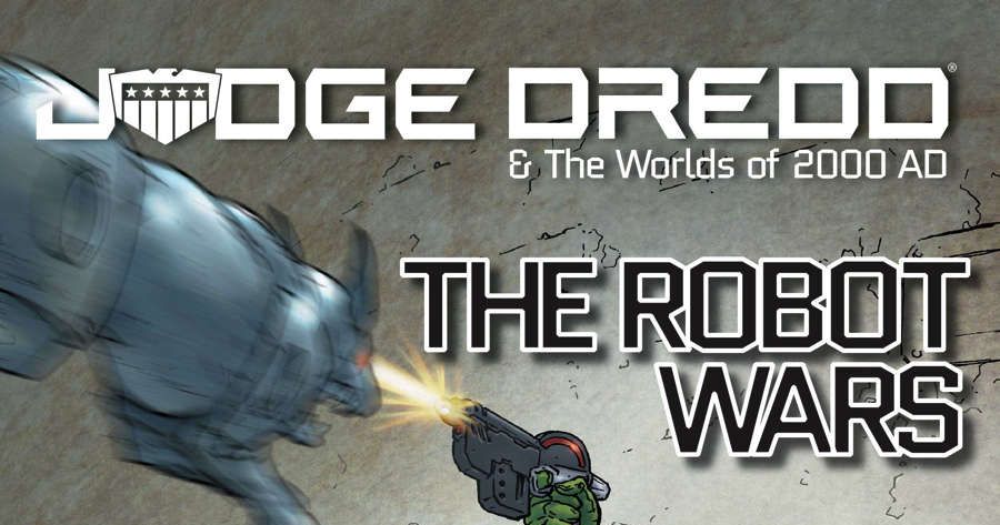Judge Dredd: The Robot Wars | RPG Item | RPGGeek