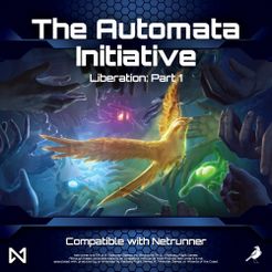 The Automata Initiative: Liberation – Part 1 (fan expansion for Android: Netrunner) | Board Game ...