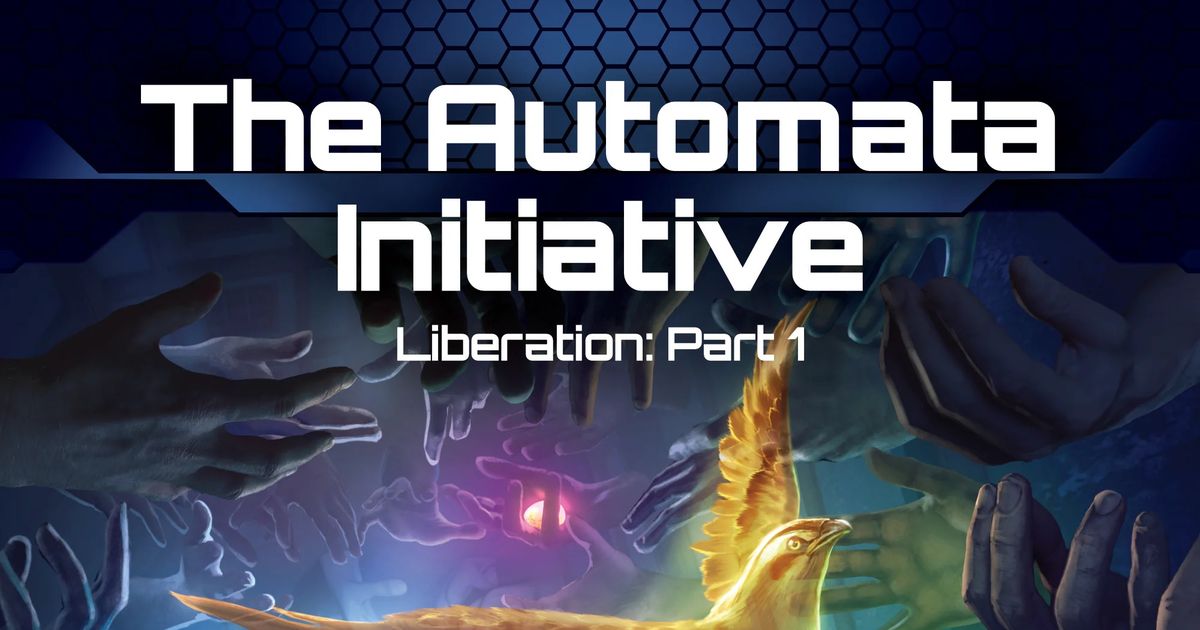 The Automata Initiative: Liberation – Part 1 (fan expansion for Android ...