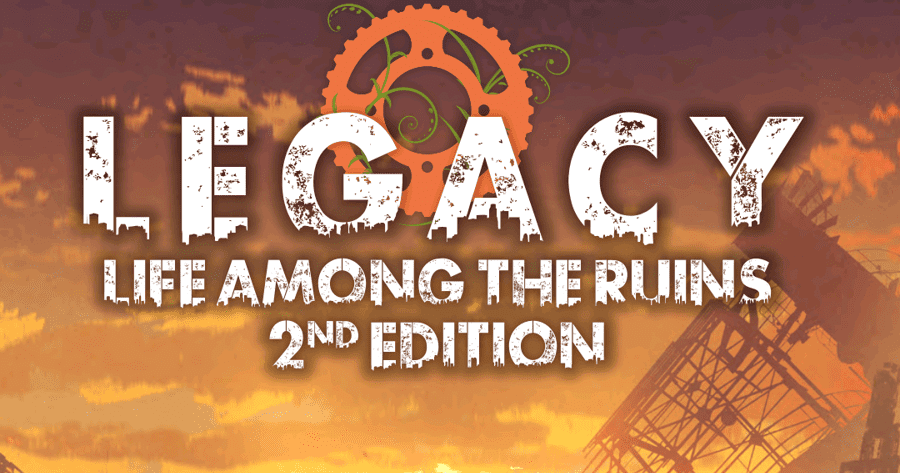 Legacy: Life Among the Ruins 2nd Edition | RPG Item | BoardGameGeek