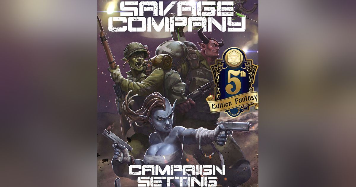 Savage Company Campaign Setting (5e) | RPG Item | RPGGeek