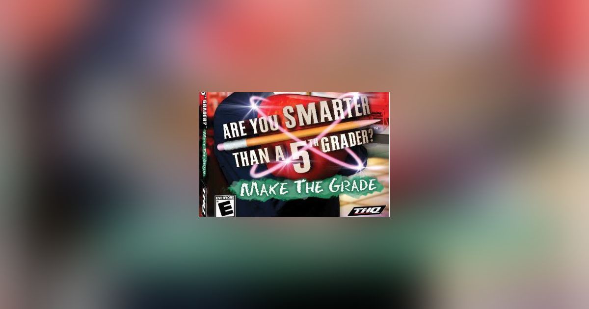 Are You Smarter Than a 5th Grader? Make the Grade | Video Game ...