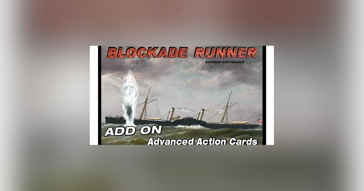 Blockade Runner: Advanced Action Cards | Board Game | BoardGameGeek