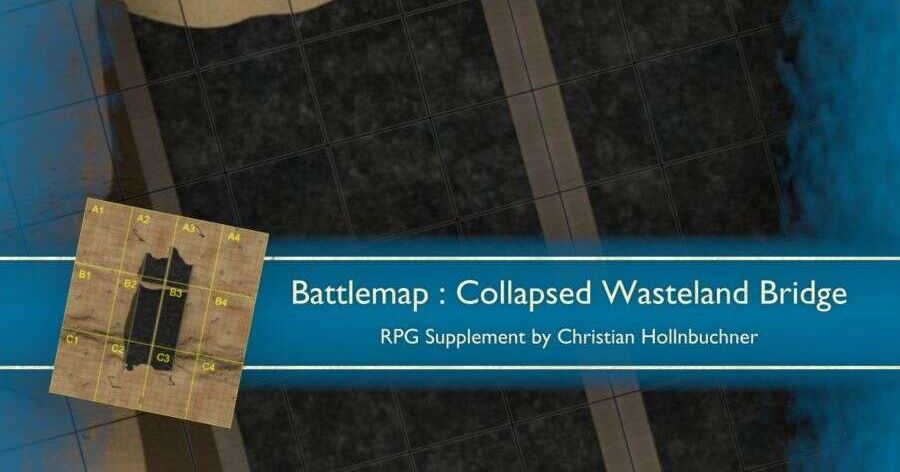 Battlemap: Collapsed Wasteland Bridge | RPG Item | RPGGeek