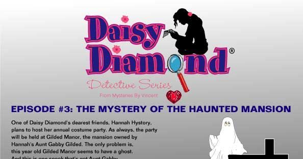 The Daisy Diamond Detective Series: Episode #3 – The Mystery of the ...