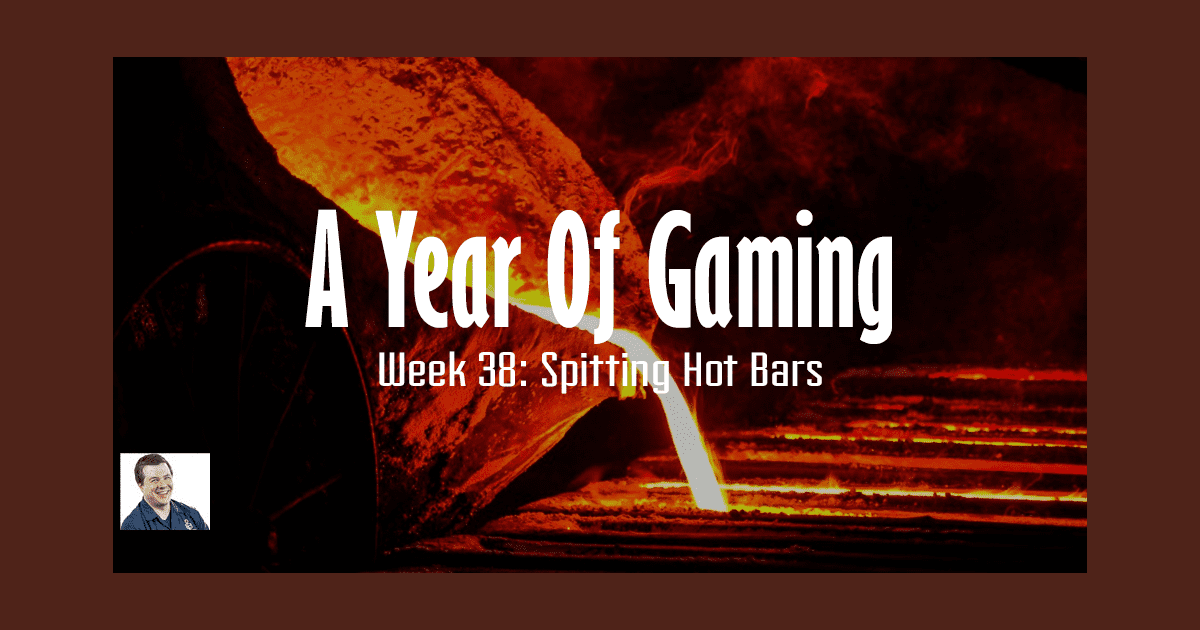 A Year Of Gaming – Week 38: Spitting Hot Bars | Geek-Craft | BoardGameGeek