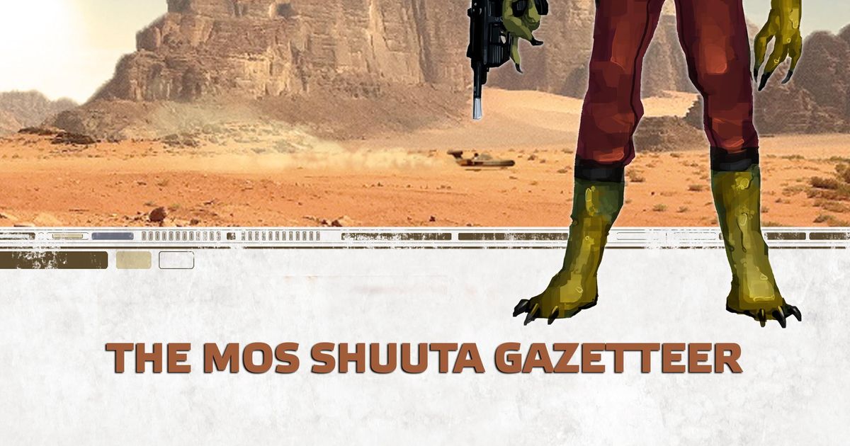 The Mos Shuuta Gazetteer | RPG Item | RPGGeek