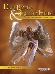 Dark Roads & Golden Hells: Planar Options for the Pathfinder RPG | RPG ...