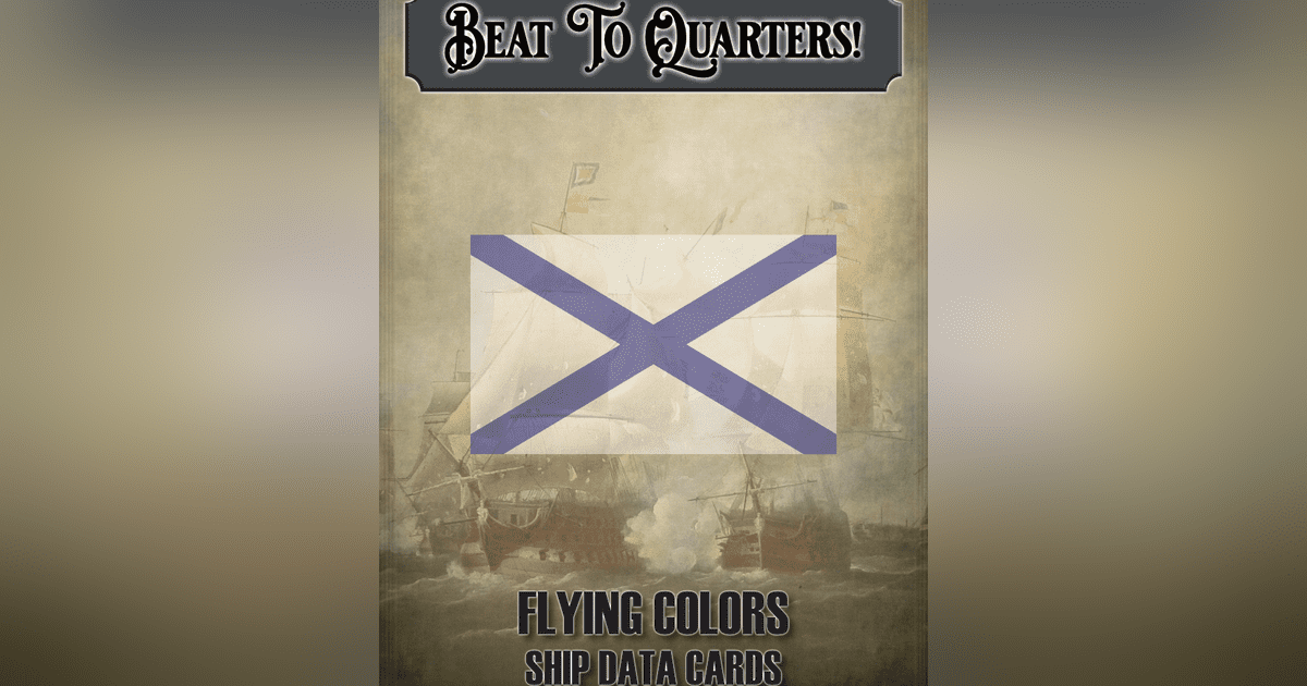 Flying Colors: Beat to Quarters, Vol III | Board Game | BoardGameGeek