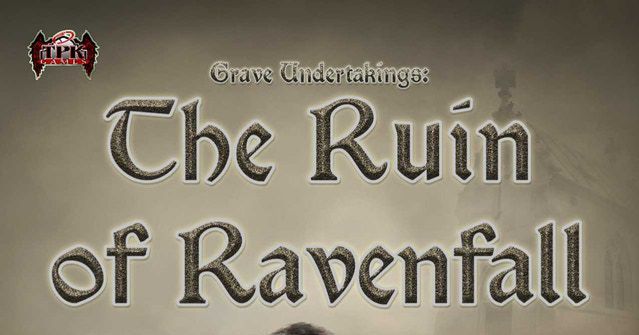 Grave Undertakings: The Ruin of Ravenfall | RPG Item | RPGGeek