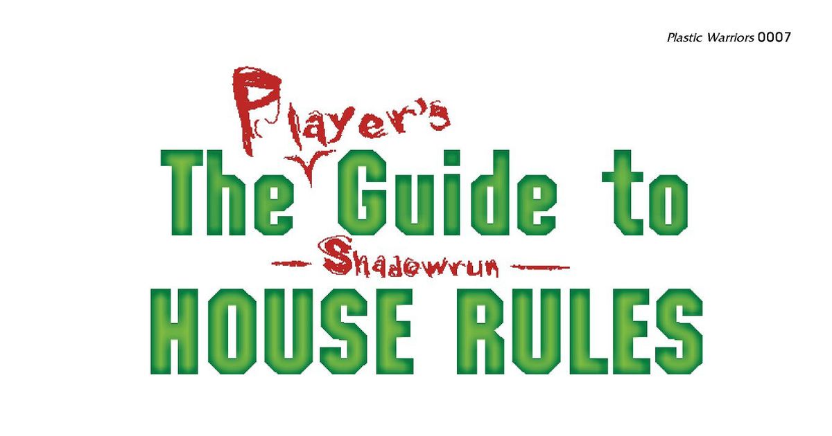 The Player's Guide to Shadowrun House Rules | RPG Item | RPGGeek