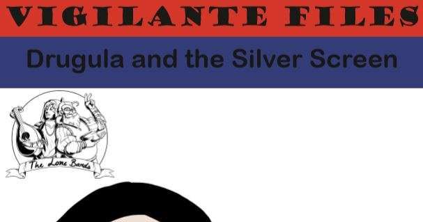 Vigilante Files: Drugula and the Silver Screen | RPG Item | RPGGeek