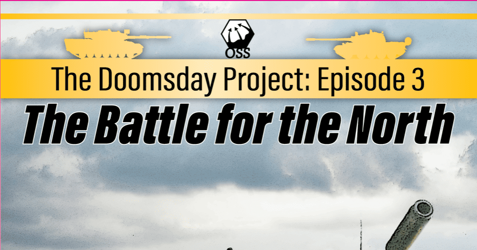 The Doomsday Project: Episode 3 – The Battle for the North | Board Game ...