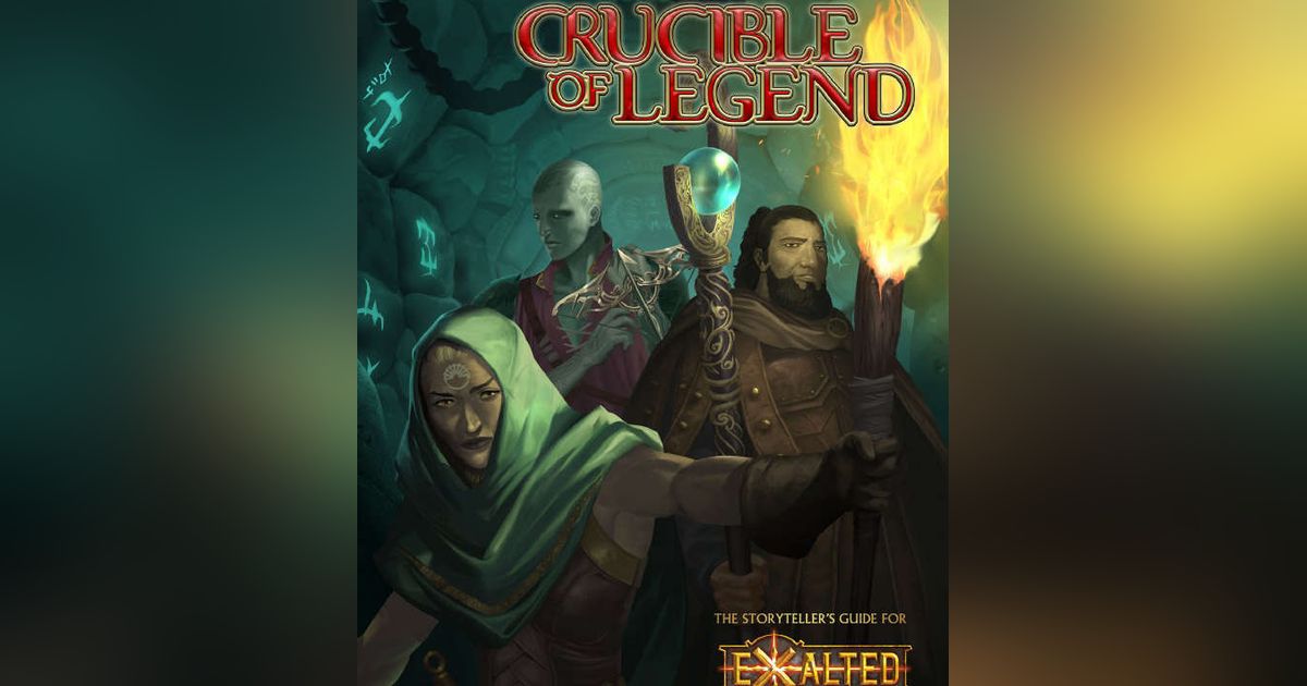 Crucible of Legend (Exalted 3) | RPG Item | BoardGameGeek