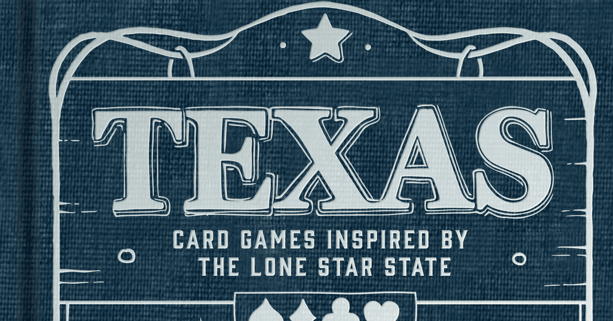 Texas: Card Games Inspired by the Lone Star State | Board Game ...