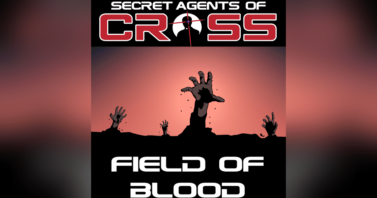 Secret Agents of CROSS: Field of Blood | RPG Item | RPGGeek