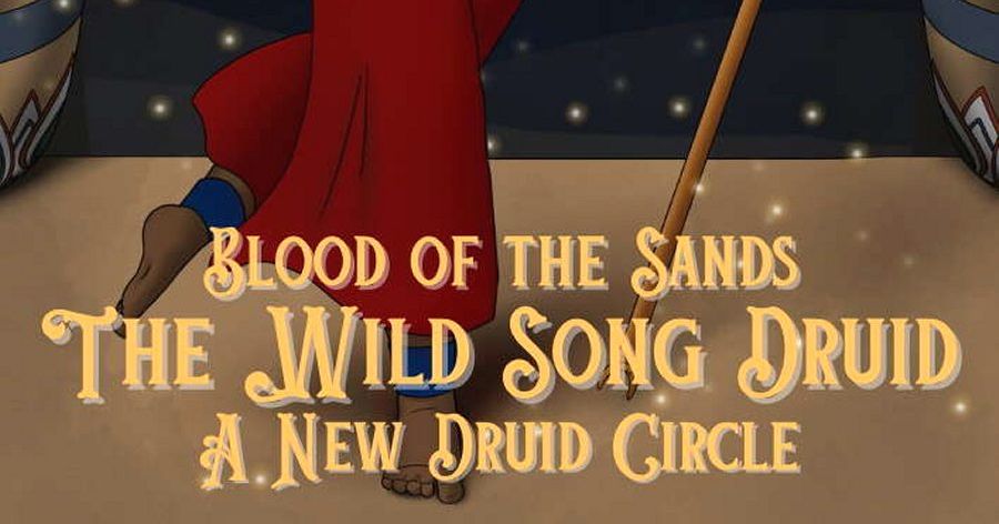 Blood of the Sands: The Wild Song Druid | RPG Item | RPGGeek