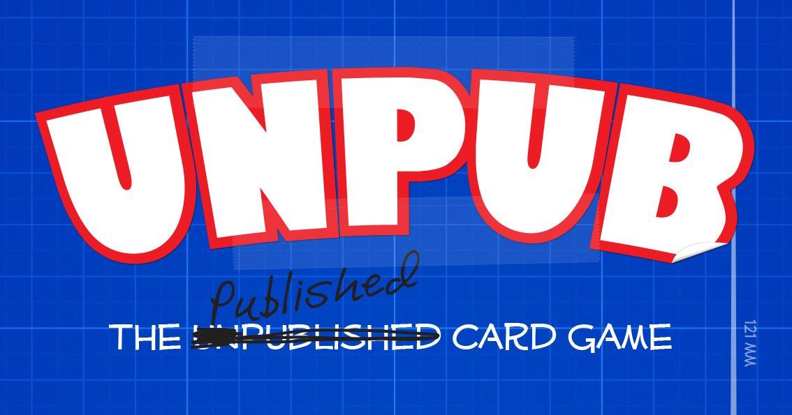 Unpub: The Unpublished Card Game | Board Game | BoardGameGeek