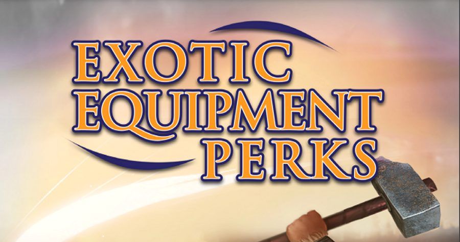 Exotic Equipment Perks | RPG Item | RPGGeek