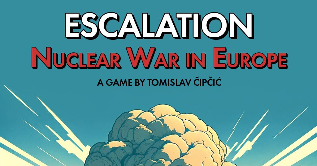 Escalation: Nuclear War in Europe | Board Game | BoardGameGeek