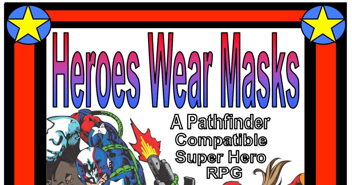 Heroes Wear Masks (Pathfinder) | RPG Item | RPGGeek
