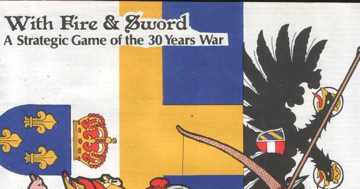 With Fire and Sword: A Strategic Game of the 30 Years War | Board Game ...