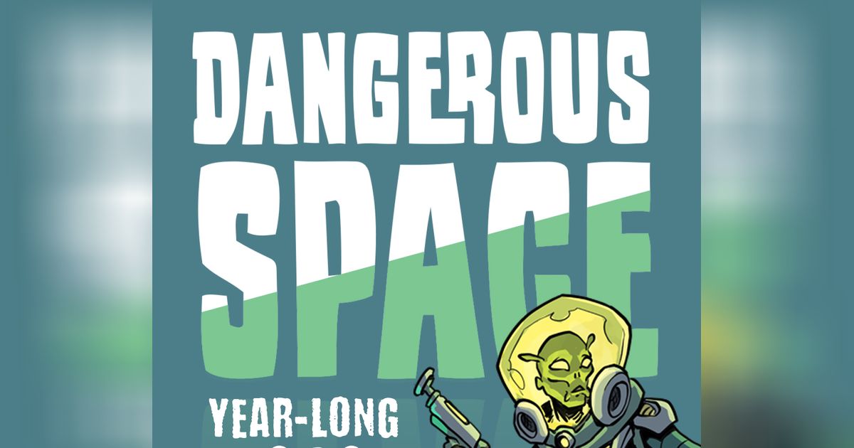 Dangerous Space: 2025 Year-Long Adventure Set | Board Game | BoardGameGeek