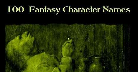 100 Fantasy Character Names | RPG Item | RPGGeek