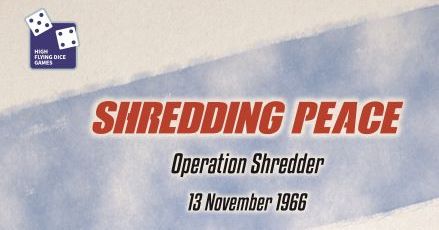 Shredding Peace: Operation Shredder, the Raid on Samu, November 1966 ...