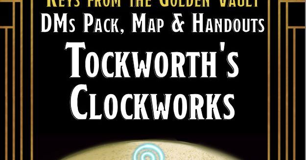 Tockworth's Clockworks: DM's Pack, Map & Handouts | RPG Item | RPGGeek