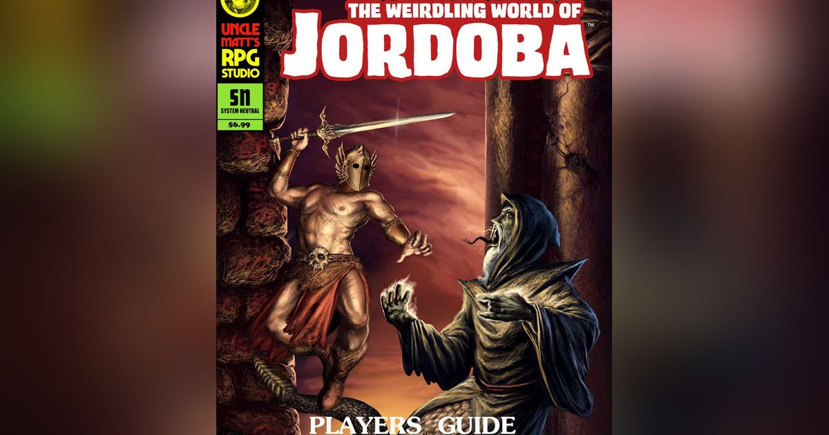 The Weirdling World of Jordoba Players Guide | RPG Item | RPGGeek